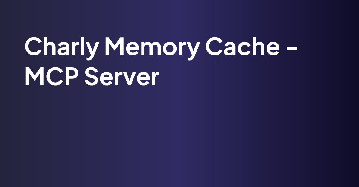 Charly Memory Cache - MCP Server